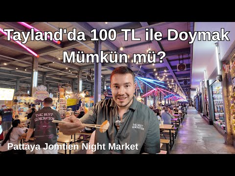Pattaya'nın En Ucuz Gece Pazarı! Jomtien Night Market 2026 Fiyatları🇹🇭