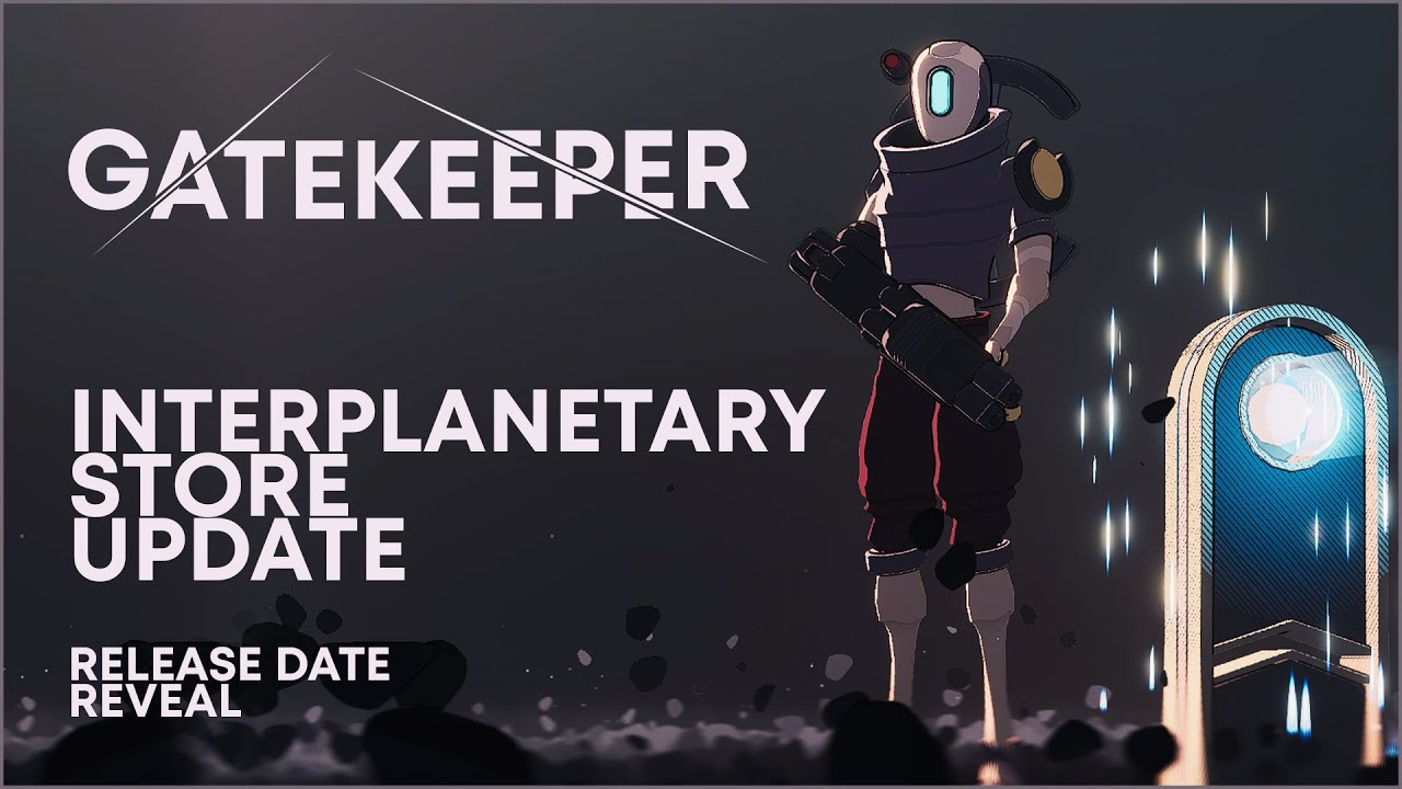 Gatekeeper - Interplanetary Store Update Trailer - YouTube