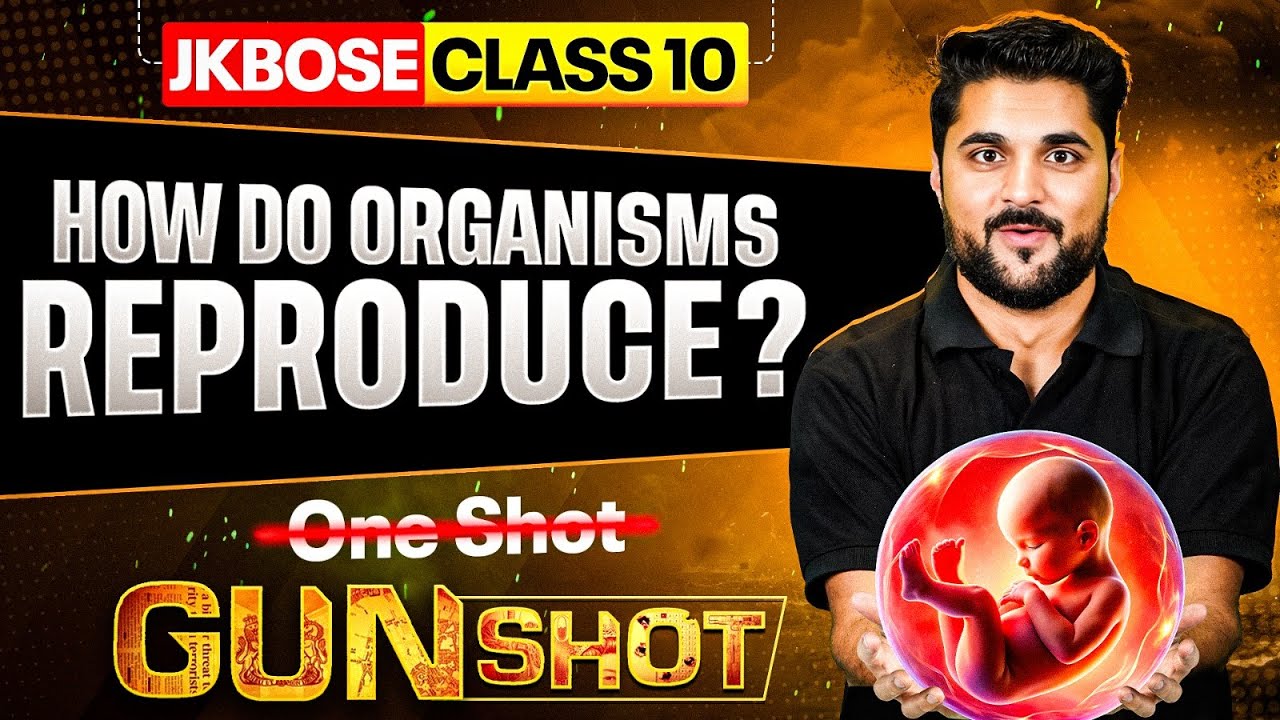 JKBOSE Class 10th Biology | How Do Organisms Reproduce? | ONE-SHOT ...