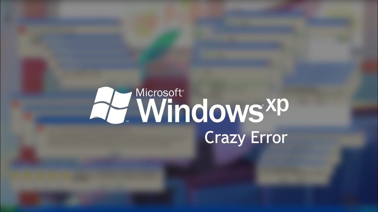 Windows XP Crazy Error (Remake Version) - YouTube