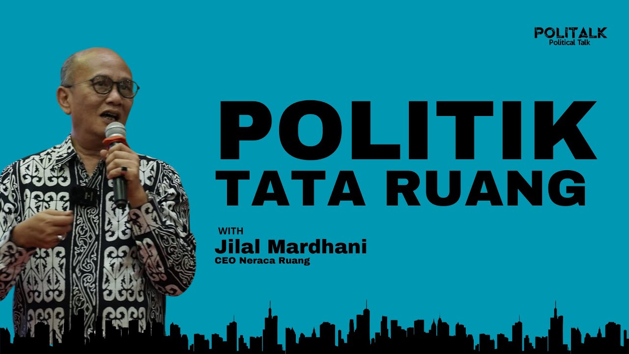 POLITIK TATA RUANG (NEGARA INI KITA LHO YANG BAYAR) | FT. JILAL ...