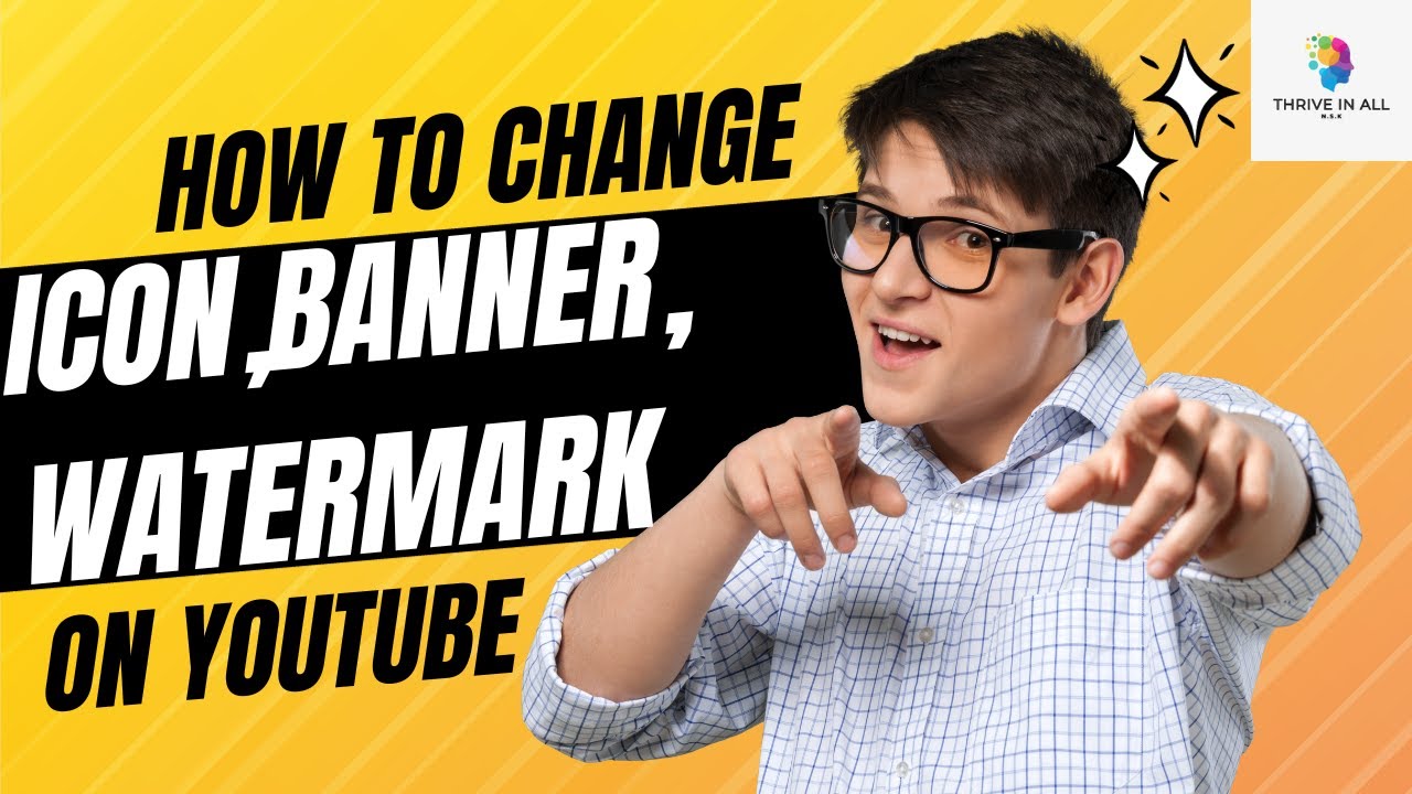 "how To Change Icon/banner/watermark For Your Youtube Channel || A-z ||2023 - YouTube