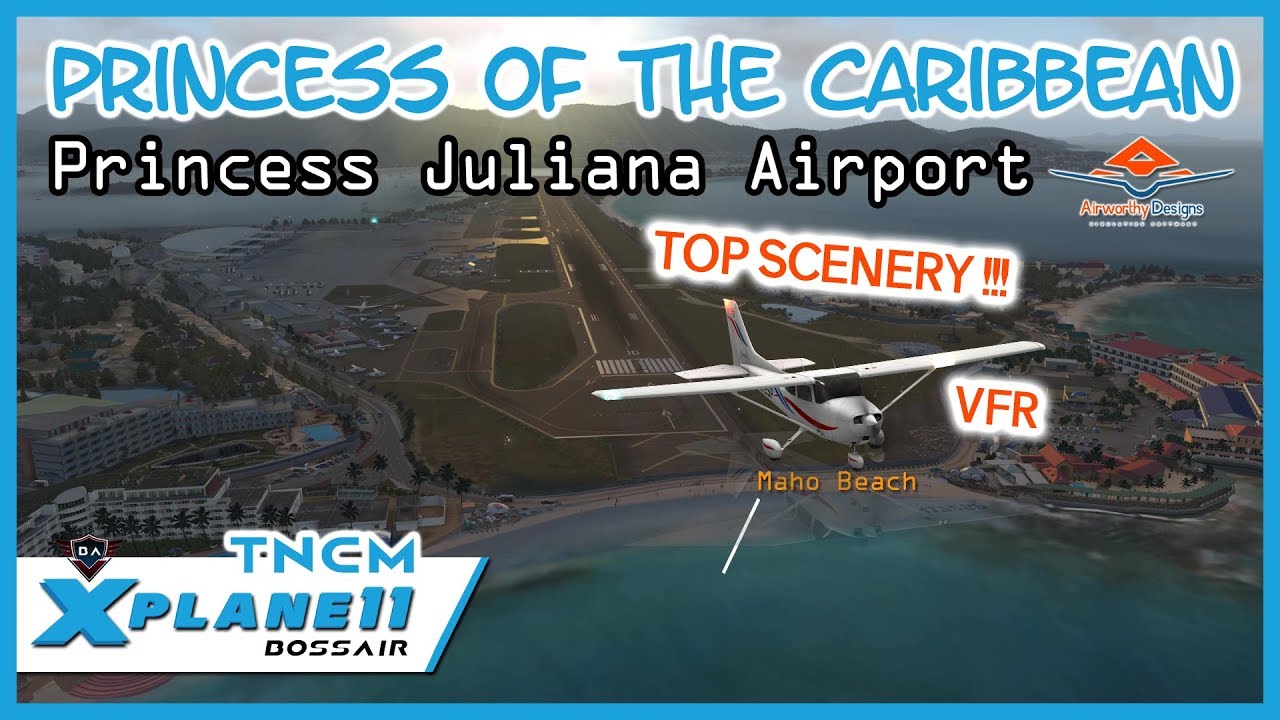️ Princess Juliana Airport (TNCM) St Maarten + Maho Beach ★ Top Scenery ...