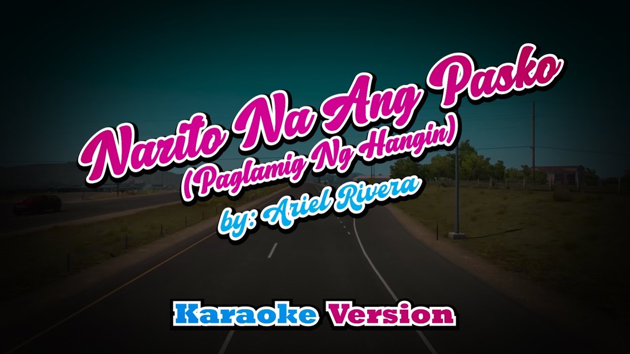 Narito Na Ang Pasko- Ariel Rivera - karaoke - YouTube