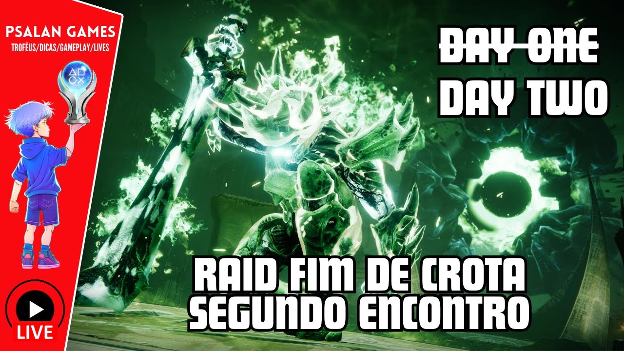 [LIVE] Destiny 2 - Raid Fim De Crota Segundo Encontro Day One Segundo ...