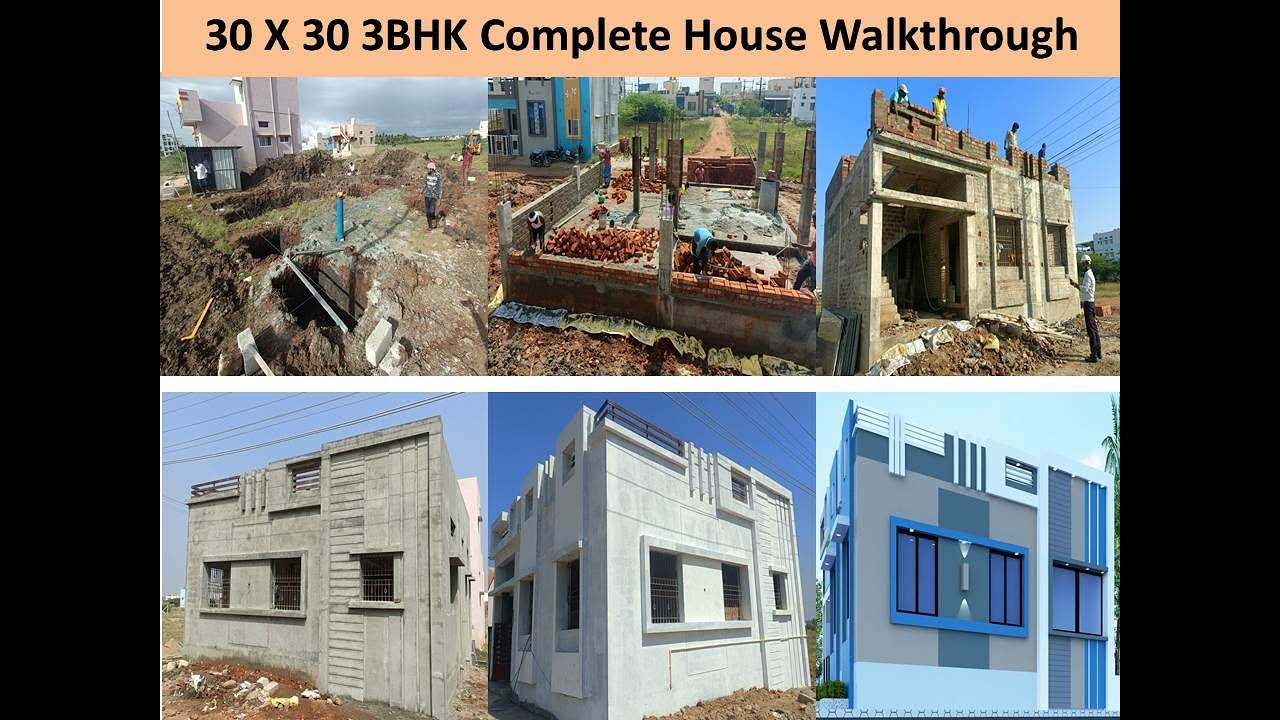 30 X 30 (3BHK) Complete House Construction Walkthrough Video|| Step By ...