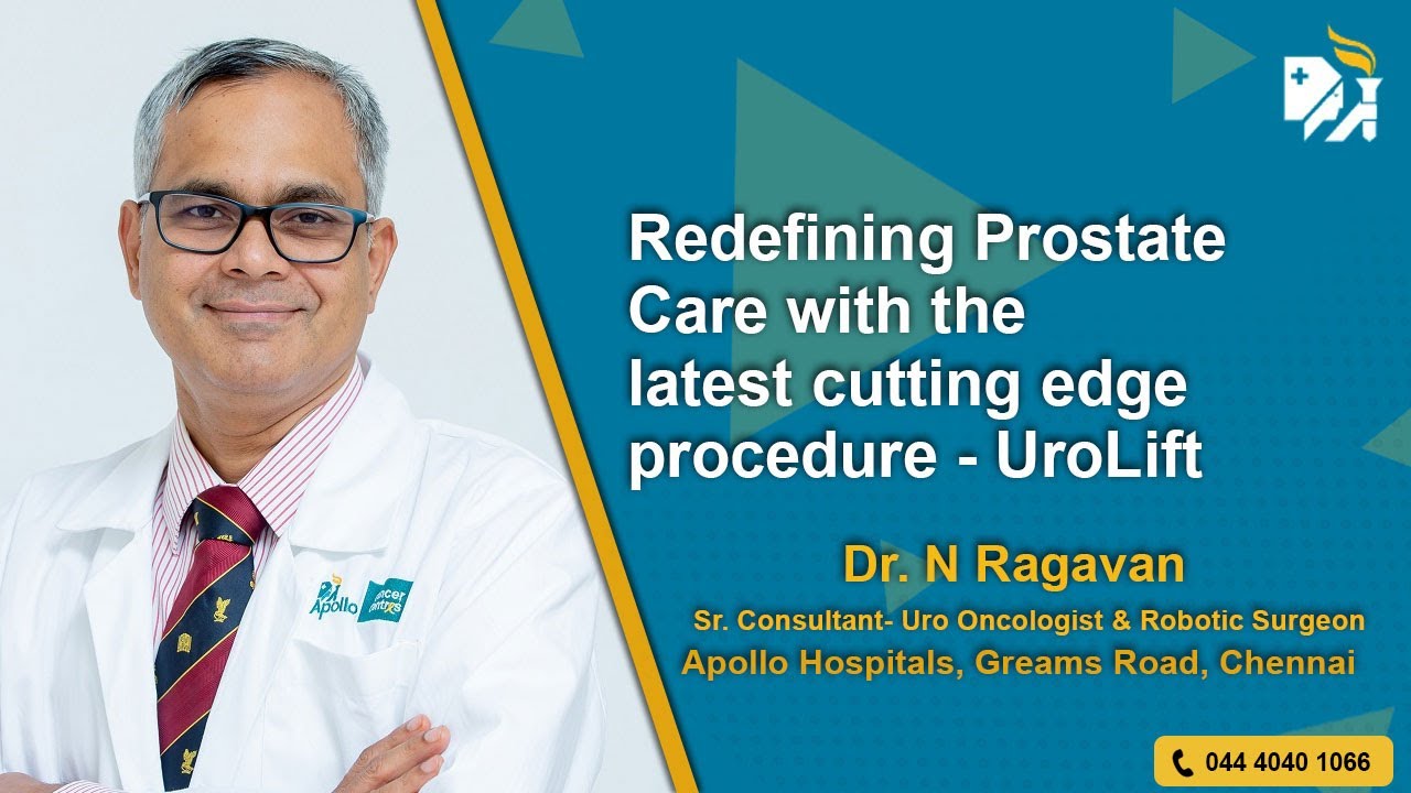 Redefining Prostate Care with the latest cutting-edge procedure ...