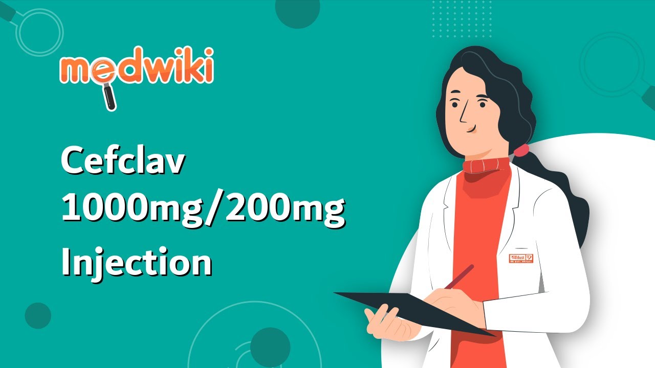 Cefclav 1000mg/200mg Injection | Uses, Work and How to take. - YouTube