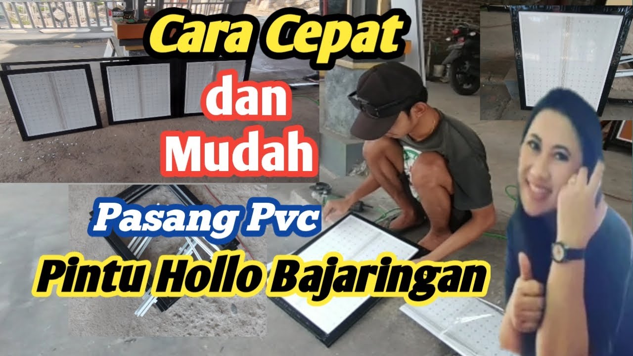 Cara pasang Pvc Pintu Hollo Baja Ringan.cepat dan mudah.#pintuhollo # ...