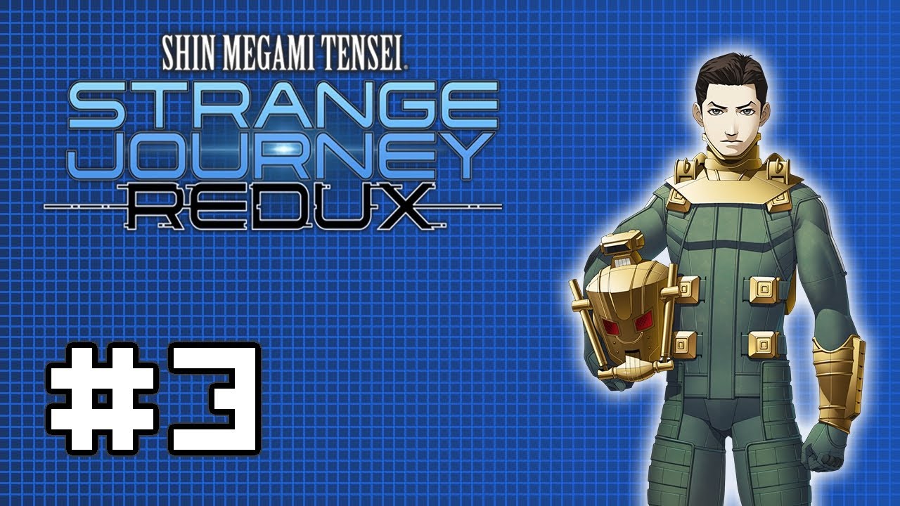 Shin Megami Tensei Strange Journey Redux 】#3; Going through more of ...