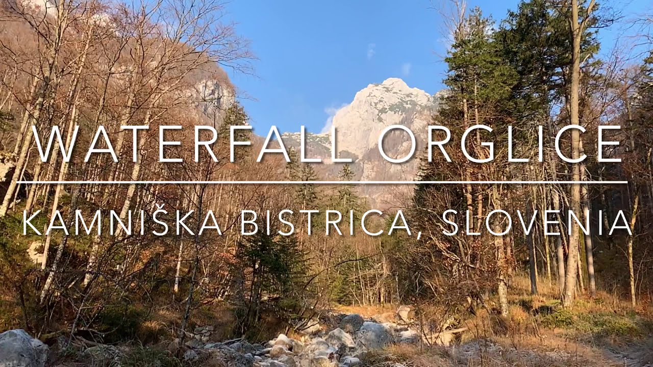 Waterfall Orglice/Orličje, Kamniška Bistrica, Slovenia - YouTube
