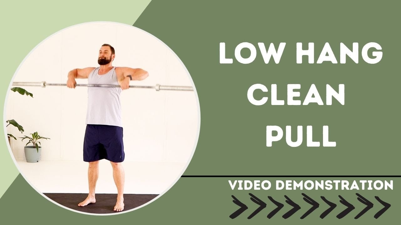 How To Perform a Low Hang Clean Pull - Exercise Demonstration - YouTube