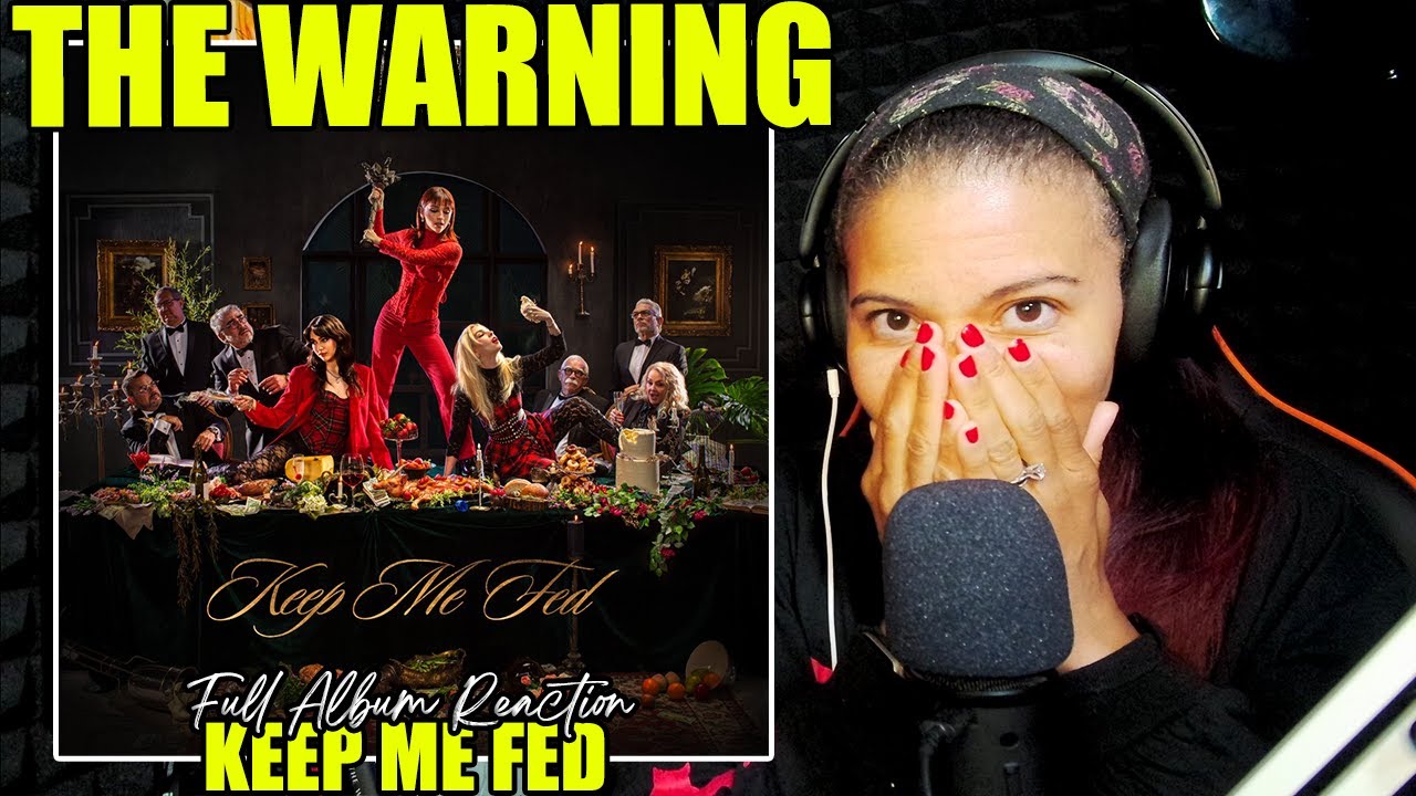 The Warning - Keep Me Fed | EDITED Full Album Reaction - YouTube