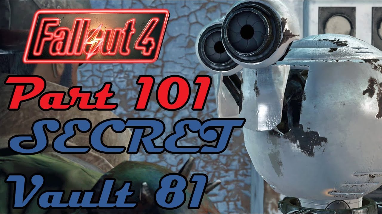 [101] Fallout 4 - Secret Vault 81 - Let's Play Gameplay Walkthrough (PC ...