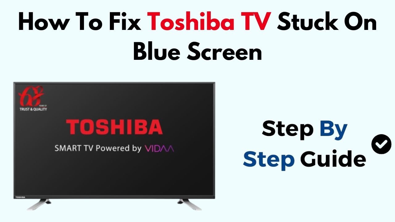 How To Fix Toshiba TV Stuck On Blue Screen - YouTube