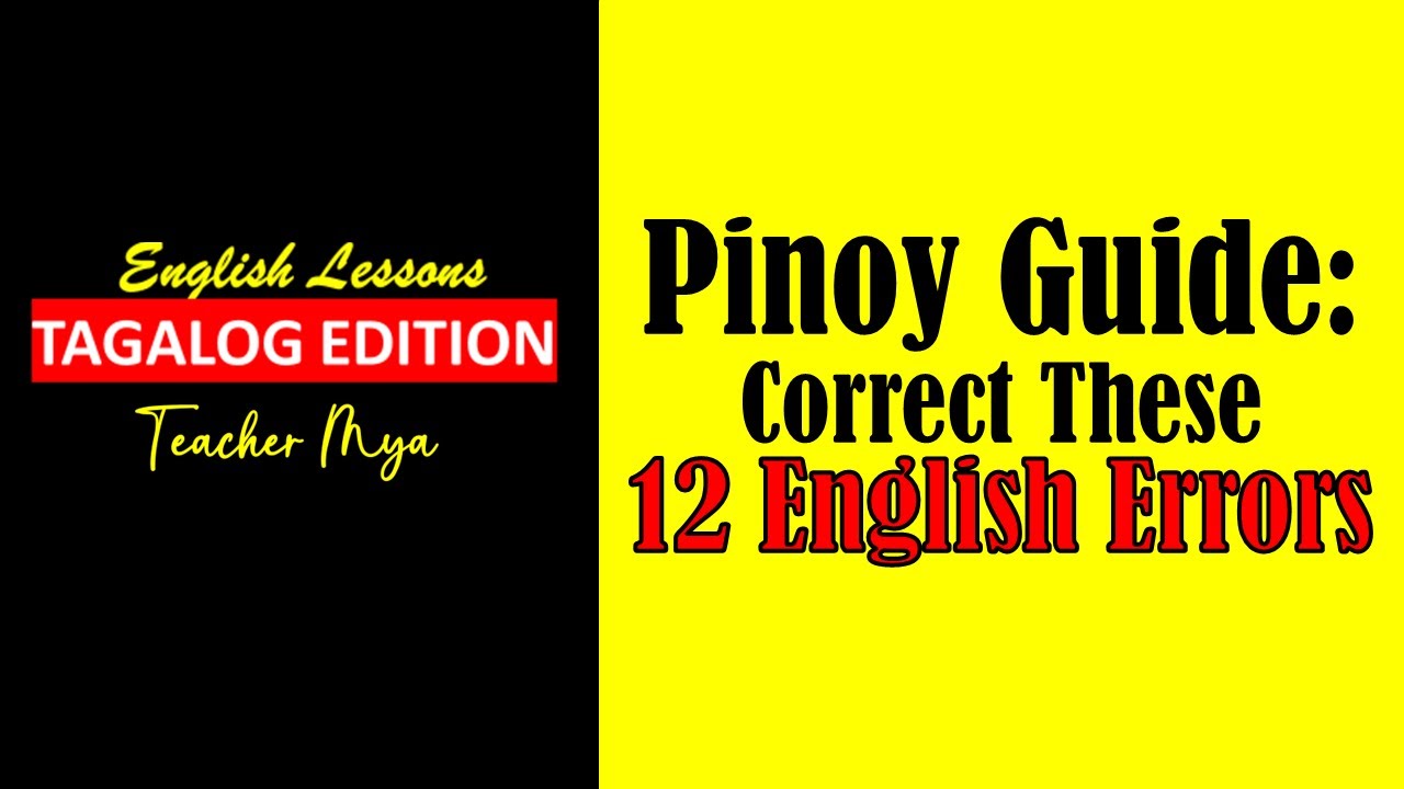 12 Common English Mistakes Pinoys Make | Tagalog Edition - YouTube