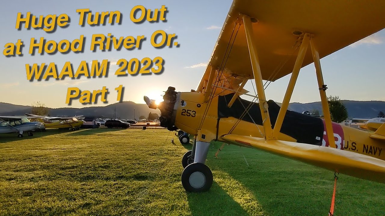 Hood River Fly In 2023 Part 1 - YouTube