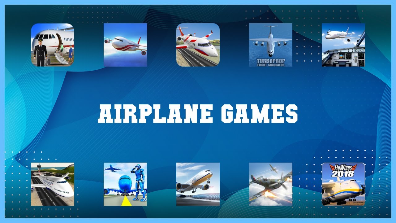 Best 10 Airplane Games Android Apps - YouTube