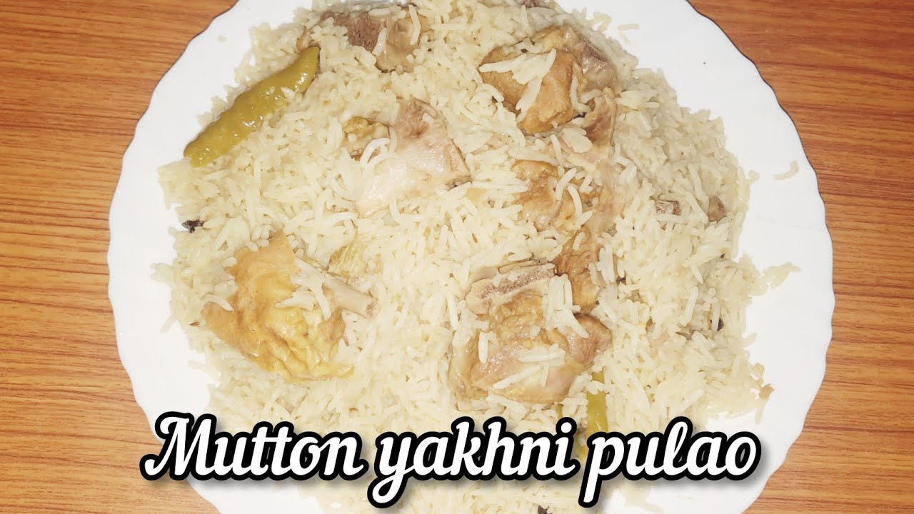 Mutton yakhni pulao|White Mutton pulao recipe|Kashmiri special recipe ...