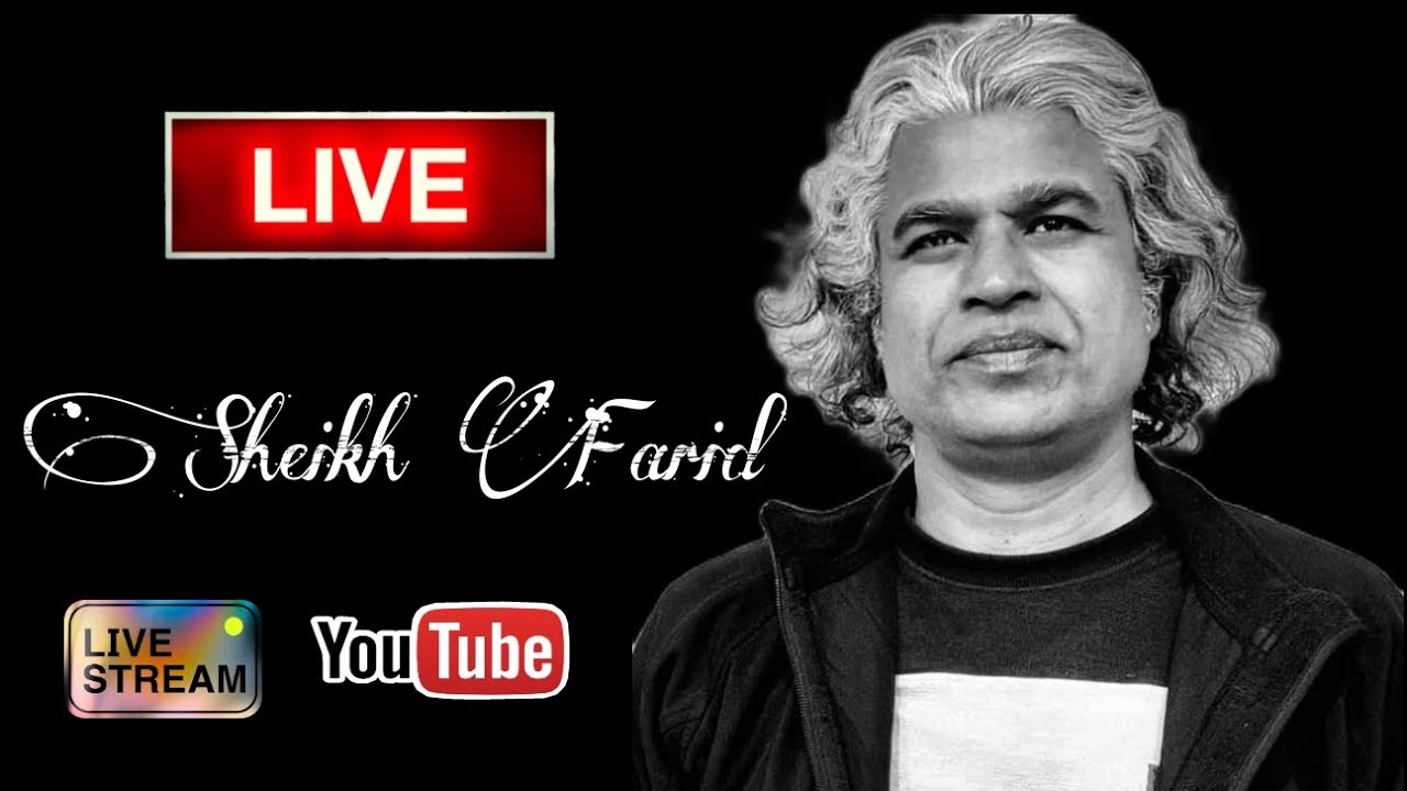 Sheikh Farid Live Now - YouTube