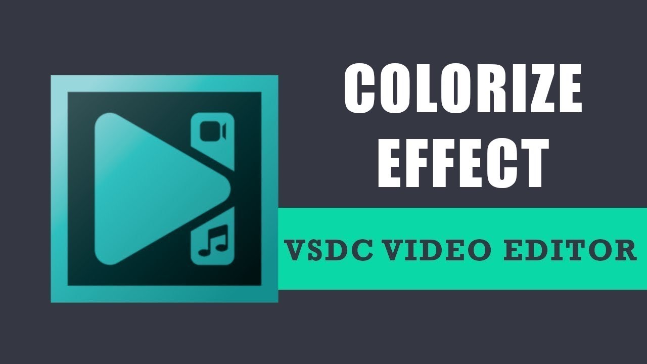 How to use the colorize effect in VSDC Free Video Editor? - YouTube