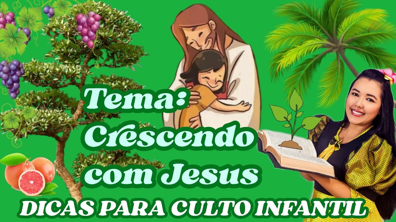 TEMA PARA CULTO INFANTIL | CRESCENDO COM JESUS - YouTube