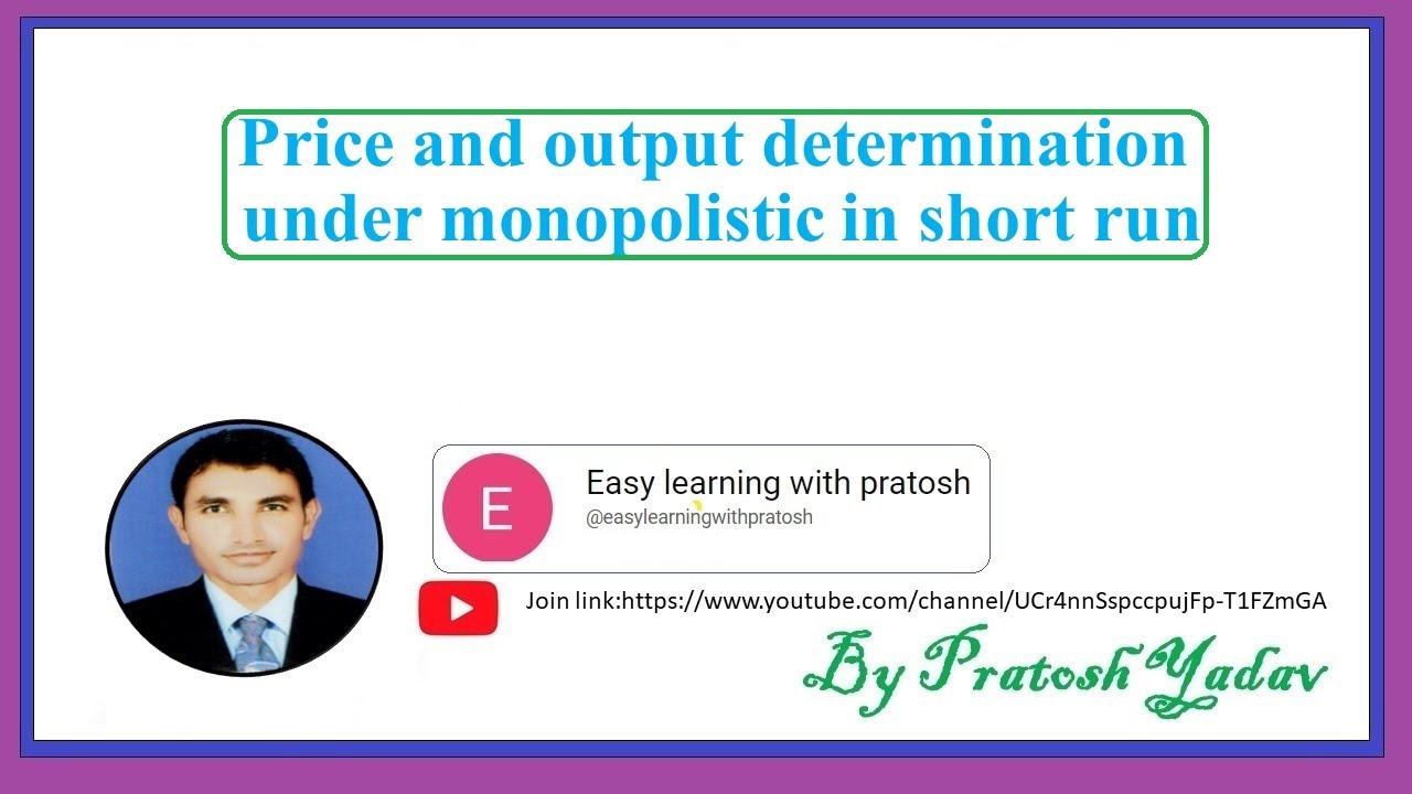 Price and output determination under monopolistic in short run - YouTube