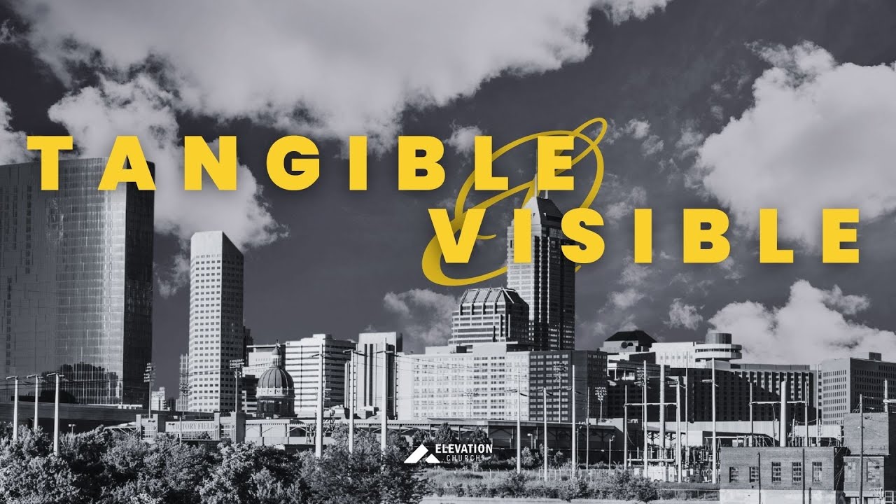 Tangible & Visible | Circle Up | Elevation Indy Live - YouTube