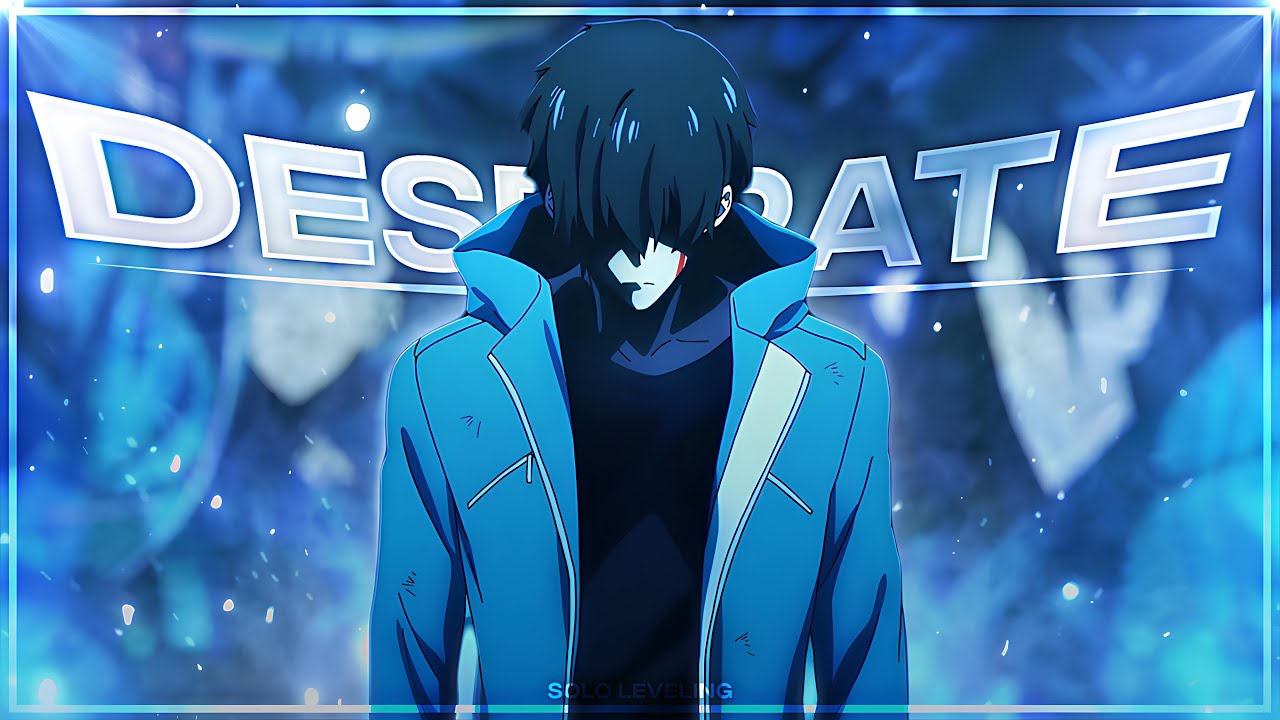 Solo Leveling "Sung Jinwoo" - Desperate [Edit/AMV]! - YouTube