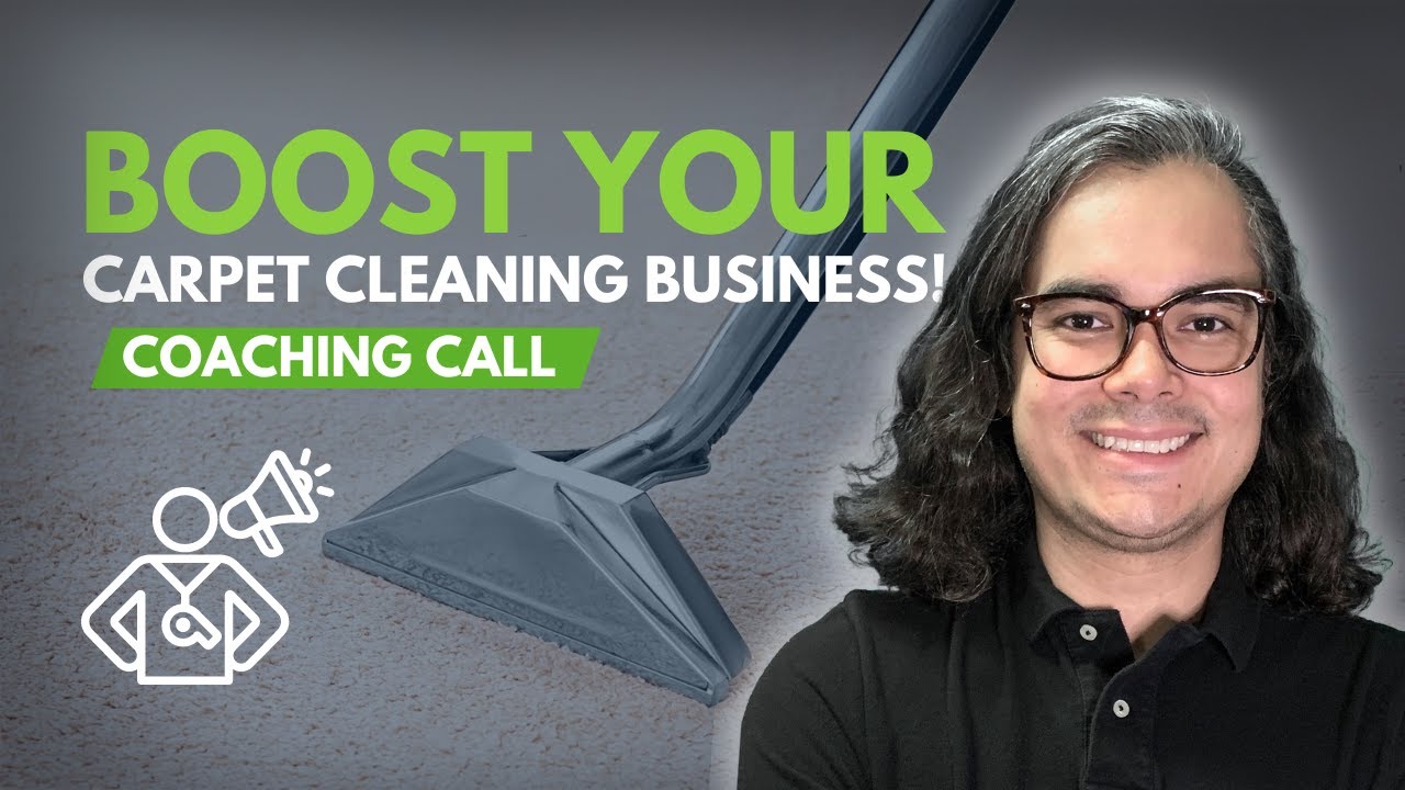 Private Coaching Call w/Carpet Cleaner: Hiring, Systems, & Marketing ...