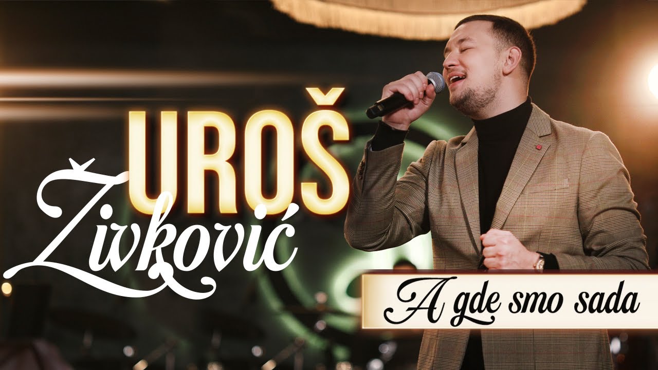 UROS ZIVKOVIC & BUCOLICI - A GDE SMO SADA (COVER 2024) - YouTube
