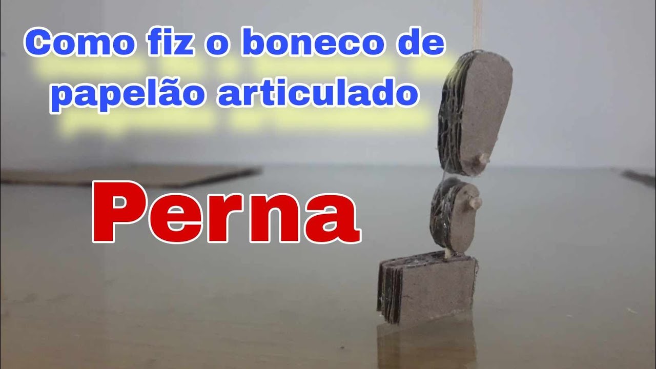 Como fiz o boneco de papelão articulado - PERNA / Articulated cardboard ...