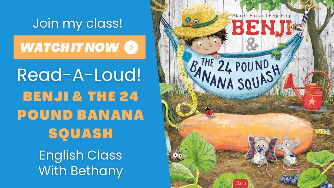 Preschool English Class | Benji & The 24 Pound Banana Squash | English ...