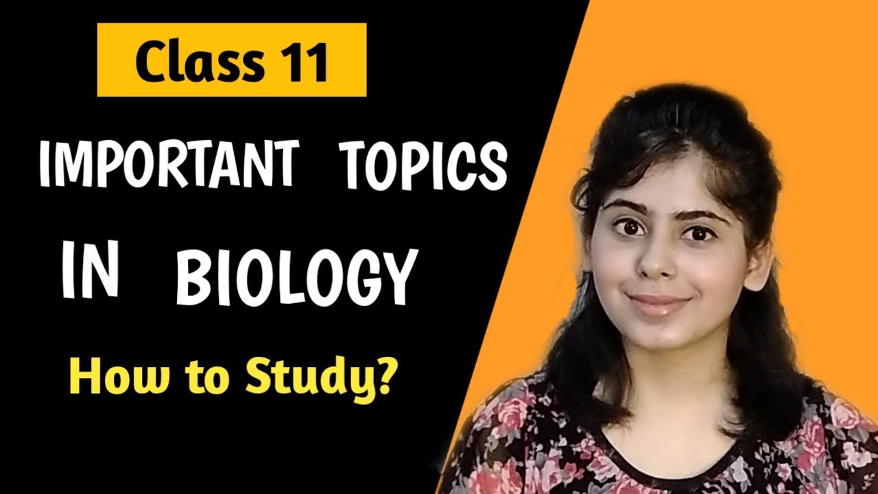 Class 11 Important Topics In BIOLOGY Best Strategy To Score 90 In class-11-important-topics-in-biology-best-strategy-to-score-90-in