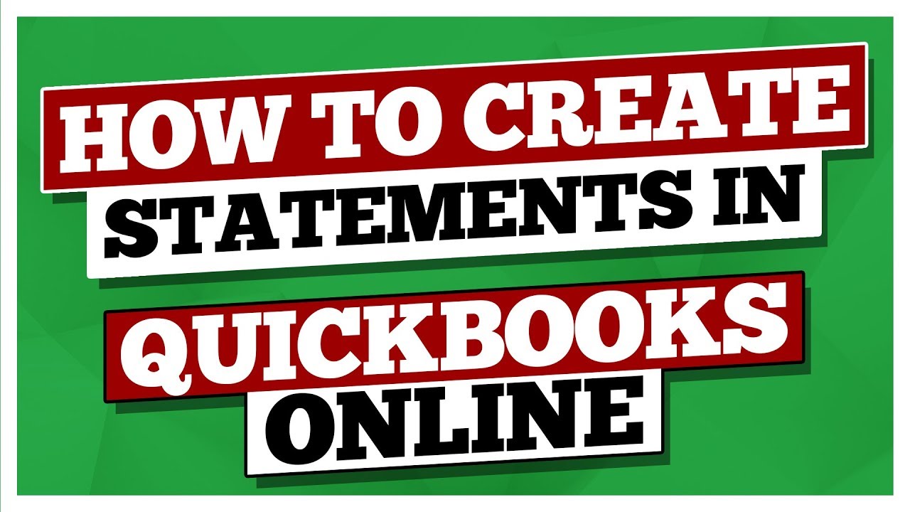 How to Create Statements with this QuickBooks Online Tutorial - YouTube