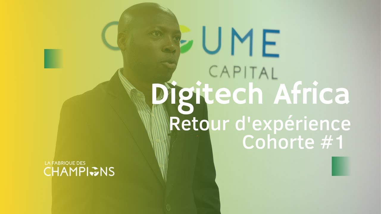 DIGITECH AFRICA - Retour d'expérience Cohorte #1 - YouTube