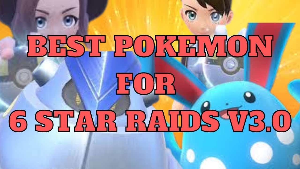 The 10+ Best Pokémon To SOLO 6STAR RAIDS v3.0 - YouTube