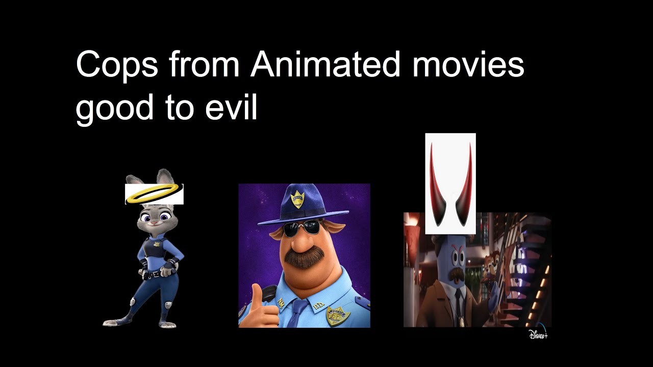 cops from animated movies good to evil - YouTube
