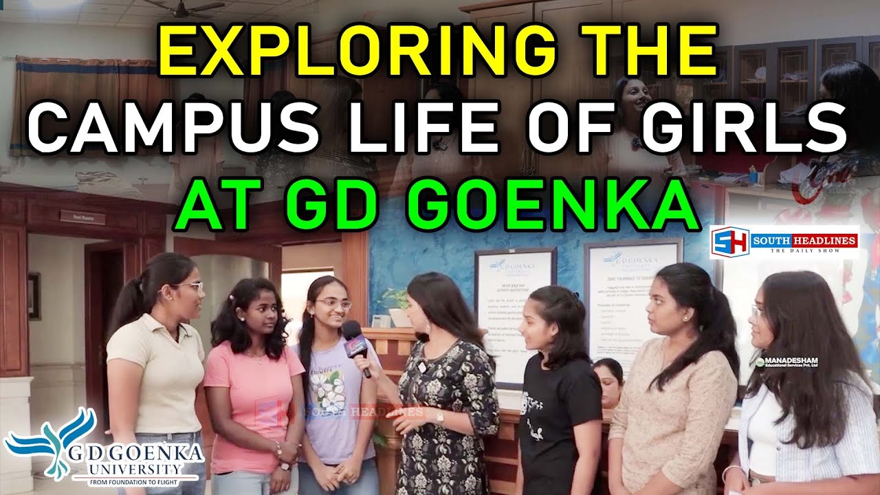 Exploring the Campus Life of Girls at GD Goenka University : South ...