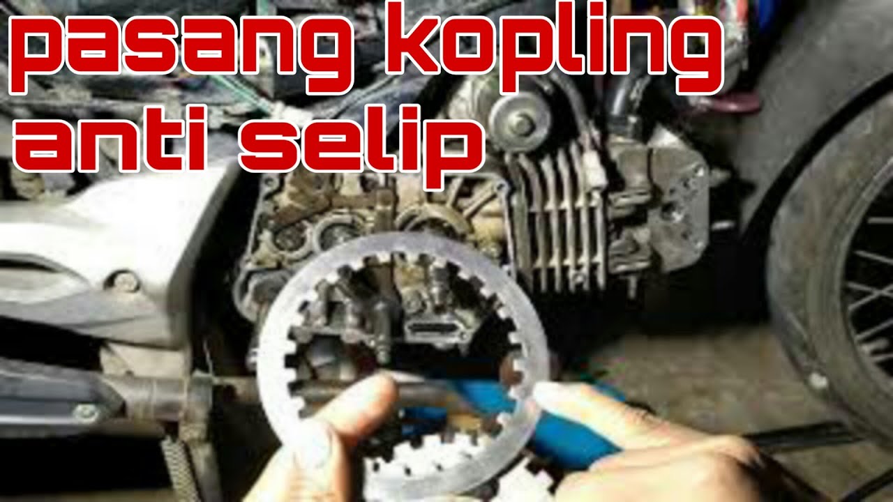 cara pasang kampas kopling yang benar agar tidak selip | tips dan trick ...