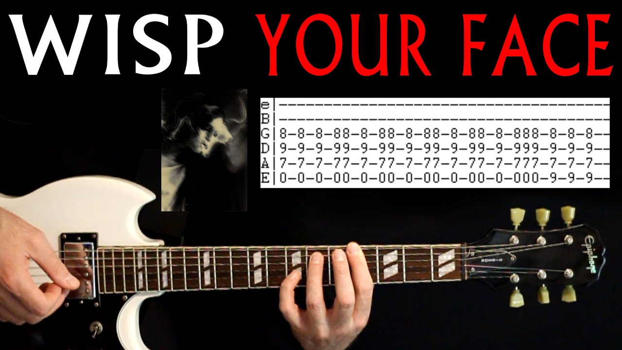 Wisp Your Face Guitar Lesson / Guitar Tab / Guitar Tabs / Guitar Chords ...