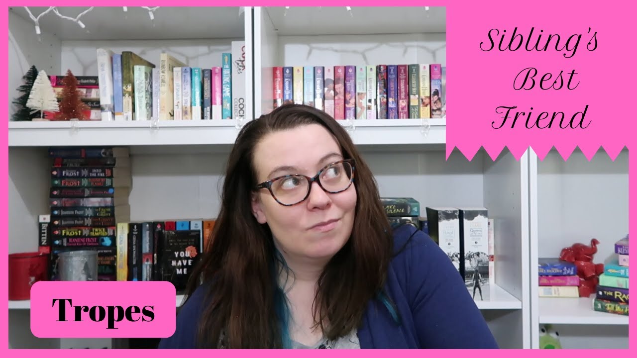 Tropes: Sibling’s Best Friend - YouTube