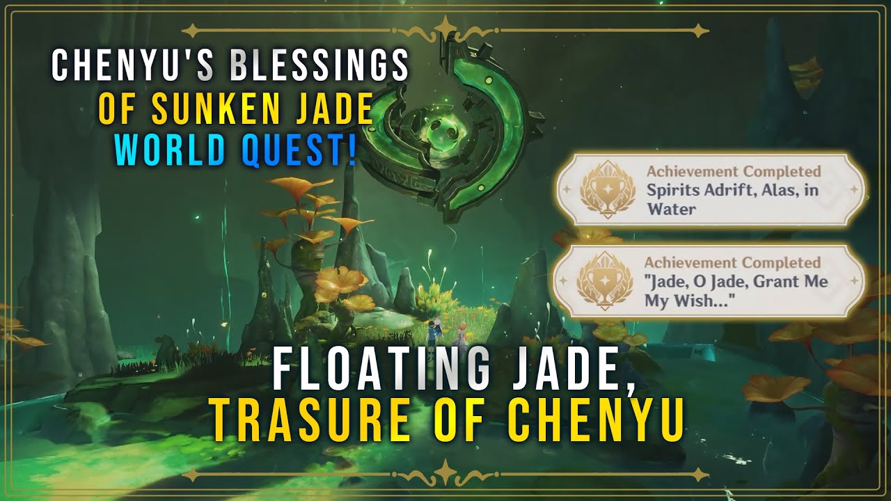 Floating Jade, Trasure of Chenyu | Chenyu's Blessings of Sunken Jade: Act 2 | Genshin Impact 4.4 ...