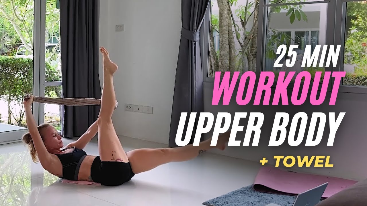 25 min UPPER BODY TOWEL Workout at home | BACK, SHOULDERS & ABS ...
