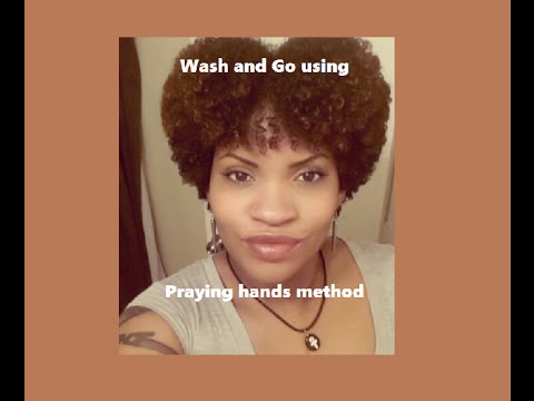 Praying hands method Wash and go - YouTube