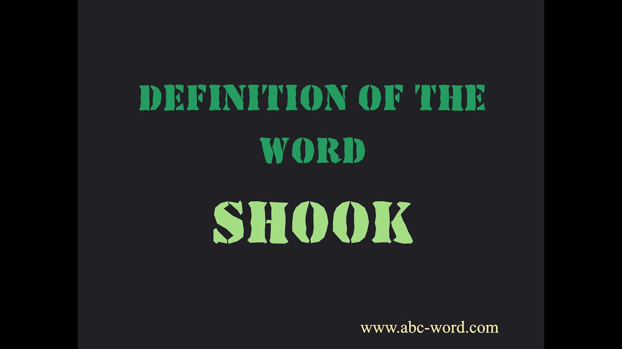 Definition of the word "Shook" - YouTube