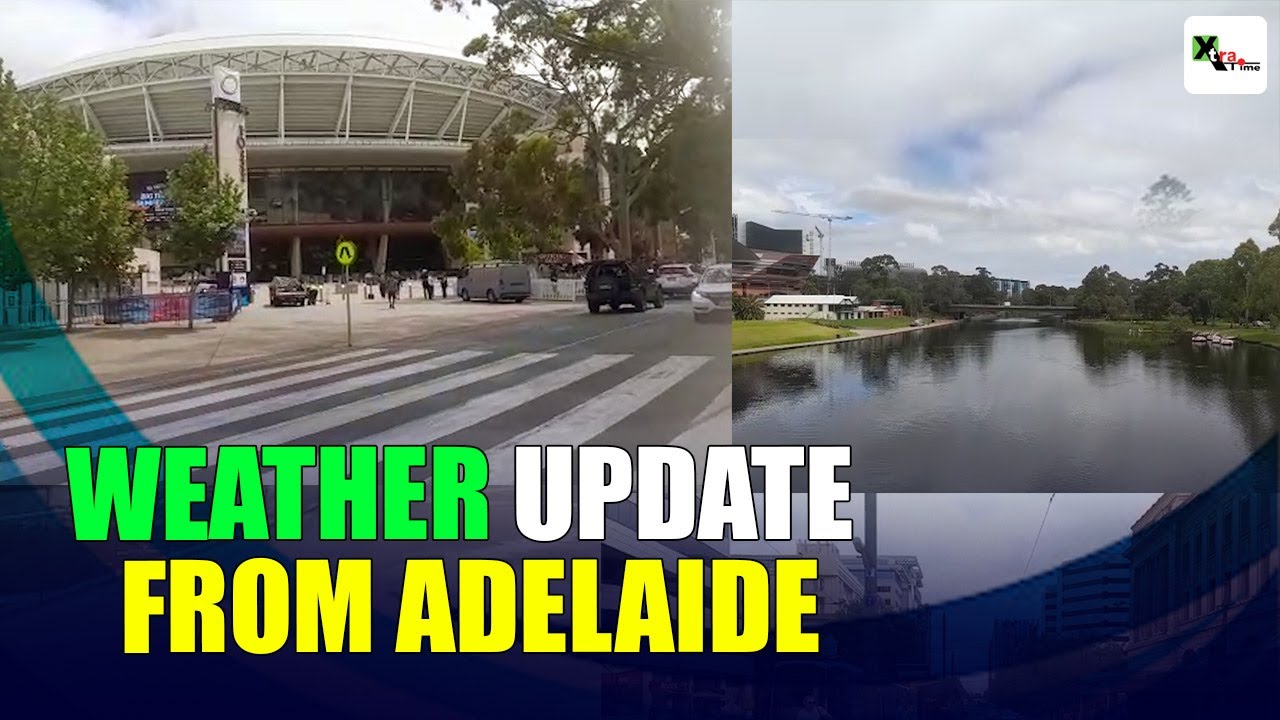 What is the weather forecast in Adelaide for the semi final between ...