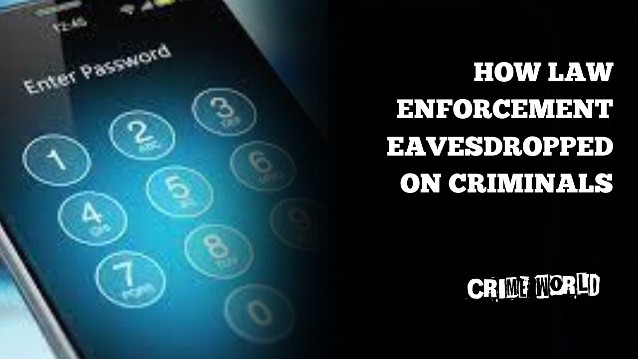 How law enforcement eavesdropped on criminals - YouTube