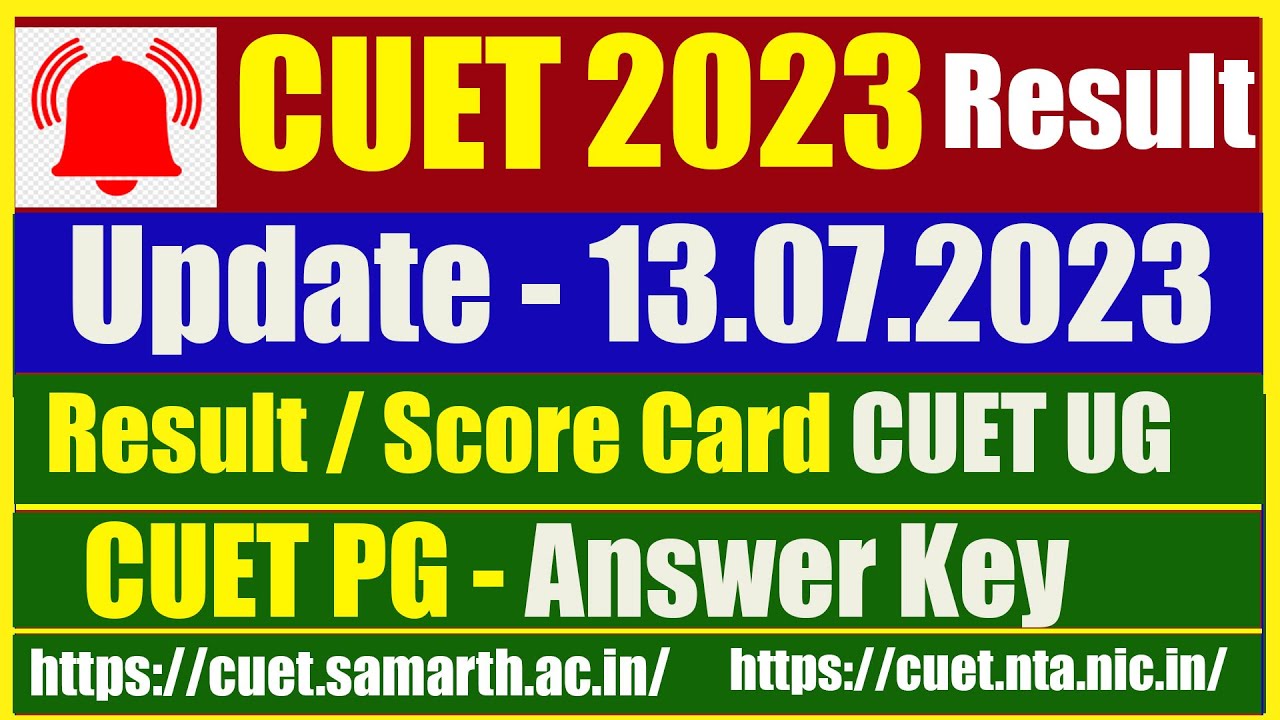 13th July 2023 CUET Update | CUET UG | CUET PG | Answer Key | Score ...