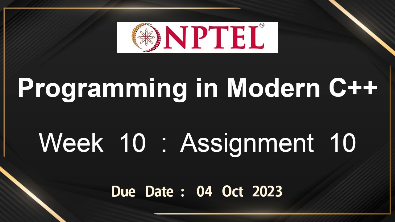 NPTEL Programming in Modern C++ WEEK 10 ASSIGNMENT 10 ANSWERS Solutions ...
